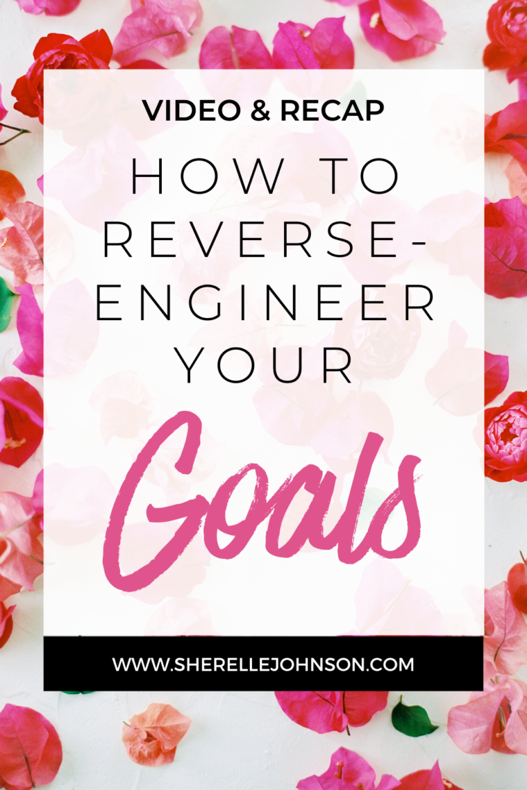 [Video] How to Reverse-Engineer Your Goals (Even If You Don't Know ...
